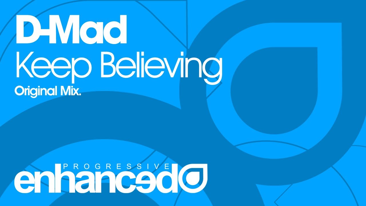 D-Mad - Keep Believing (Original Mix) [OUT NOW] - YouTube