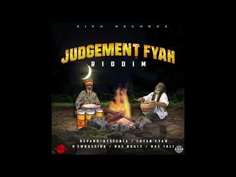 Judgement Fyah Riddim Mix(Full)Lutan Fyah, Ras Tali, Devano,Ras Bogle, R Embassida, x Drop Di ...