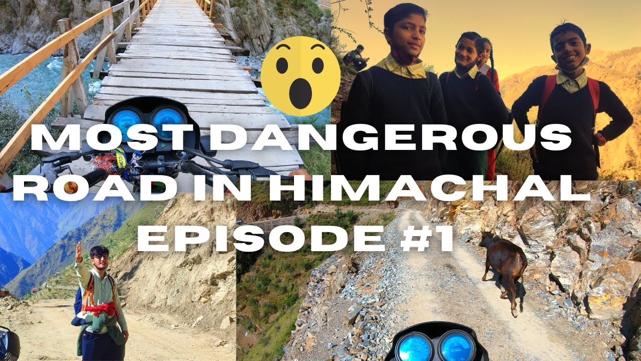Most Dangerous Road of Chamba Himachal Pradesh Part 1 - DANGER ZONE ...