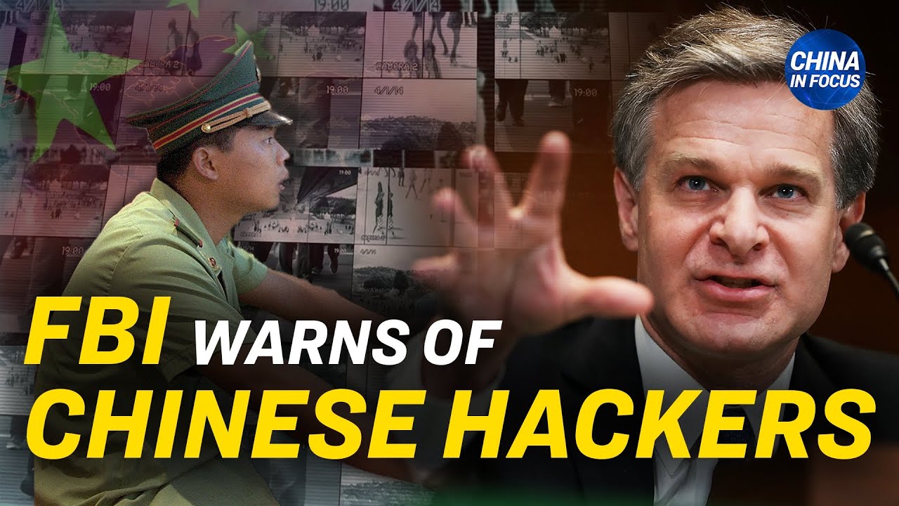 FBI Director Warns Congress of CCP Cyberattacks | Trailer | China in ...