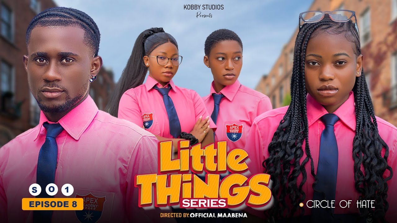 LITTLE THINGS SERIES - SEASON 1 | EPISODE 8 | Kobby Studios - YouTube