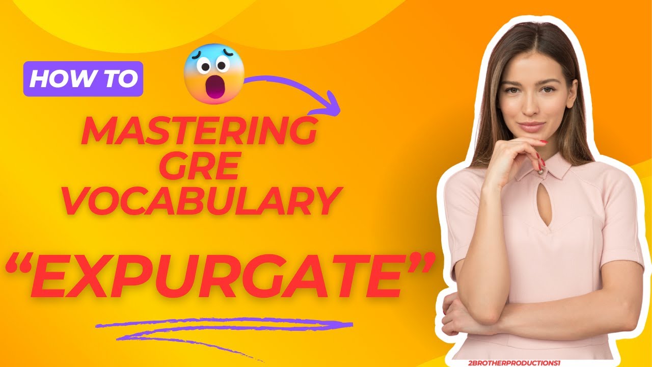 Expurgate Master GRE Vocabulary - YouTube