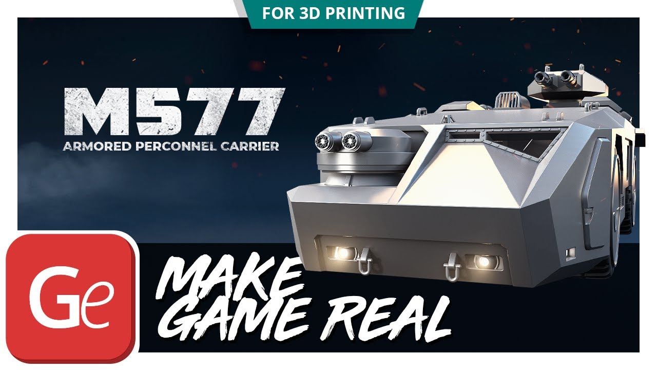M577 APC 3D Printing Model | Make Game Real - YouTube
