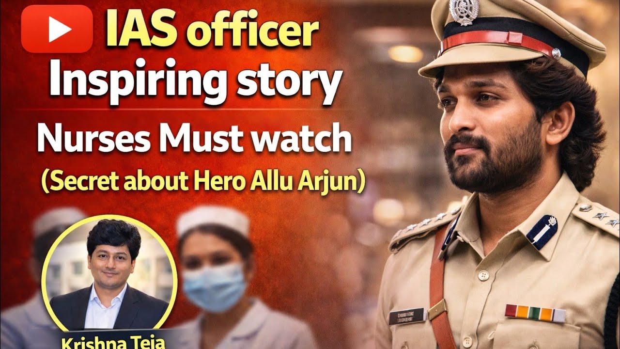 Hero #Allu Arjun & #IAS Officer #krishna Teja#Inspiring story #Nurses ...