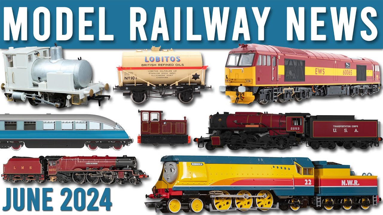 Model Railway News June 2024 | Major New Announcements & Releases - YouTube
