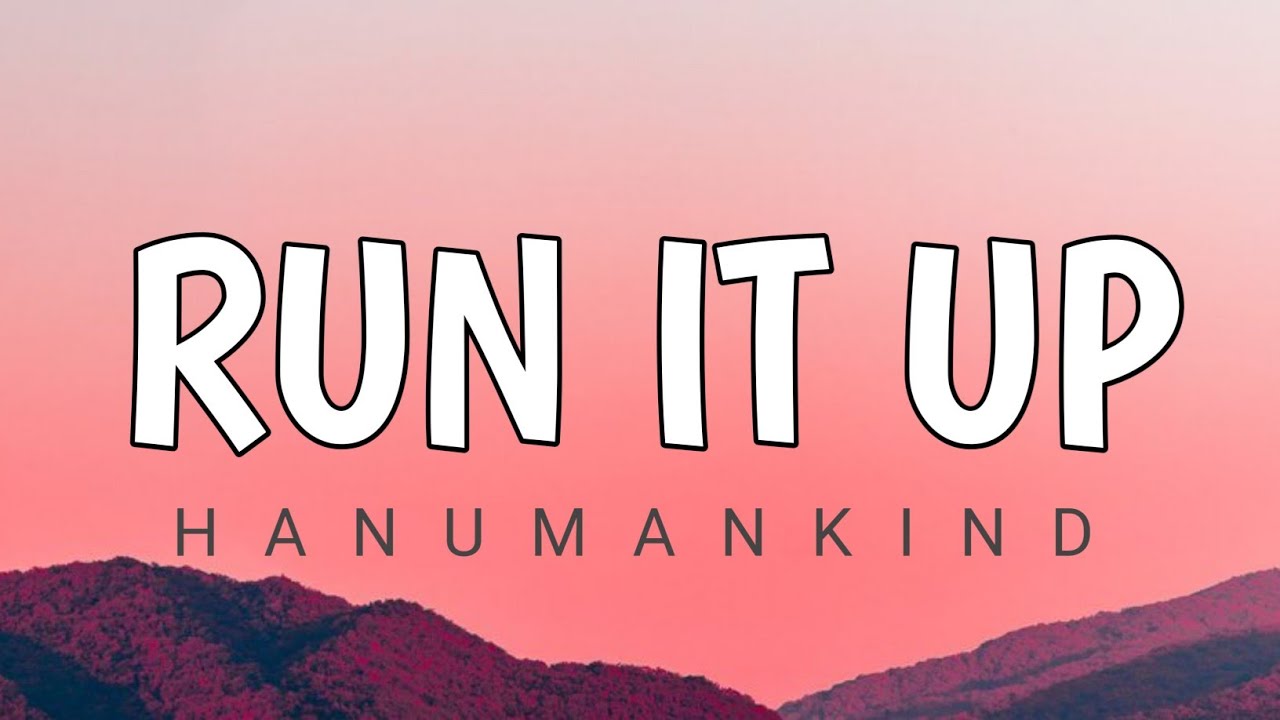 Hanumankind - Run it up (lyrics) - YouTube