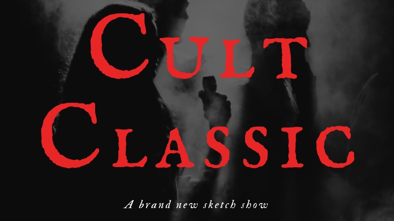 Cult Classic sketch show! - YouTube
