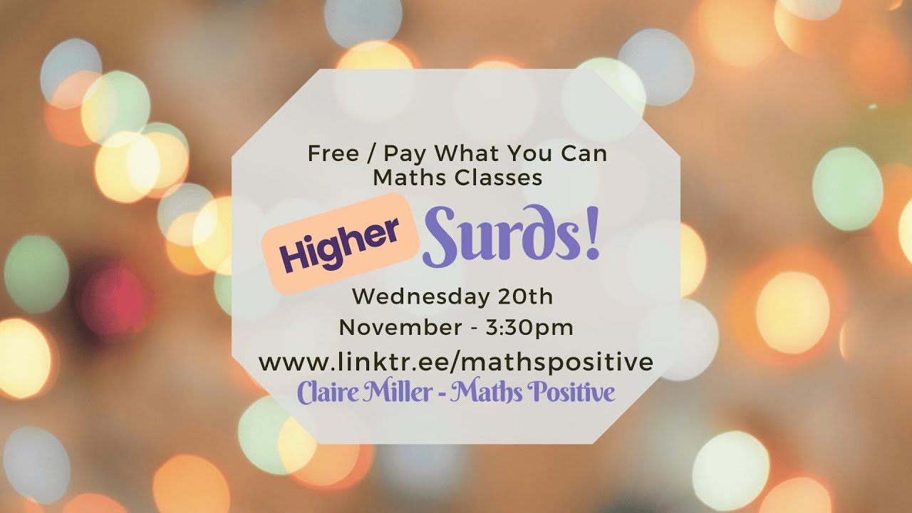 MathsPositive Home Ed. Maths! - Extra surds class! 🌈 - YouTube