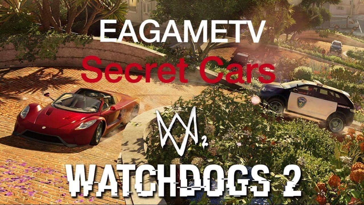 Watch Dogs 2: - 8 Secret Cars location ~ EZ21 - YouTube