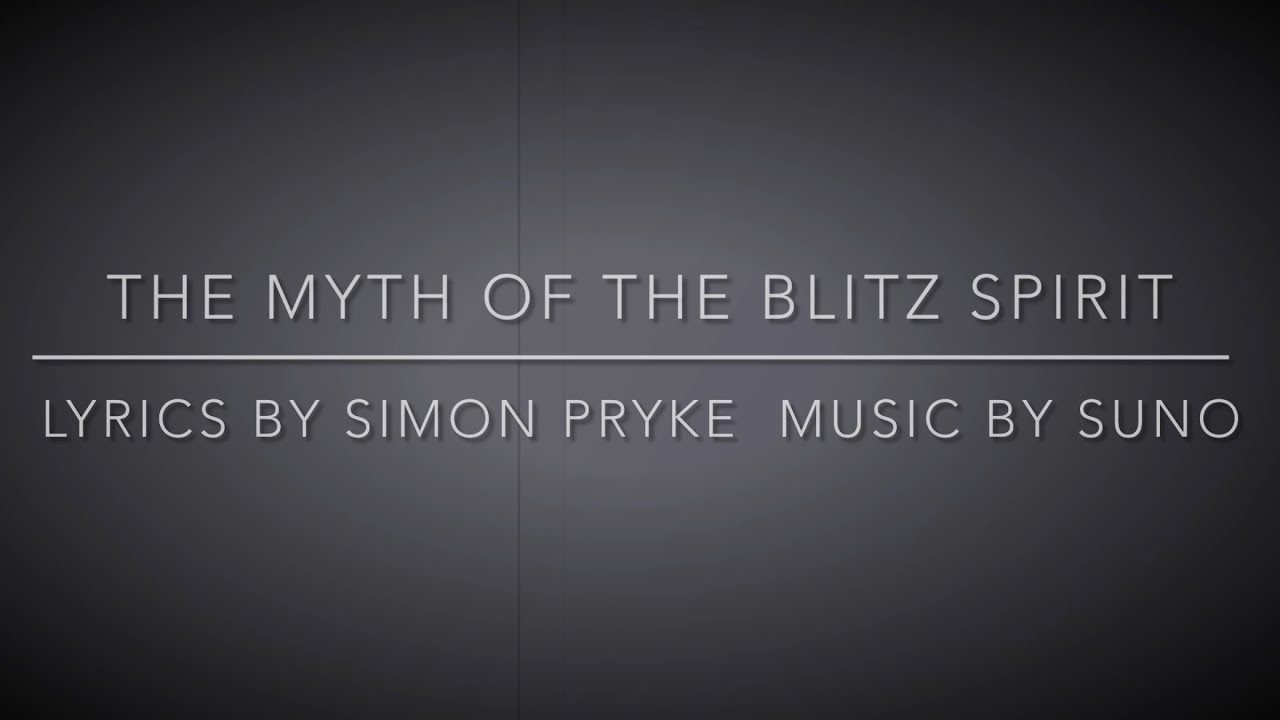 The Myth of the Blitz Spirit - YouTube