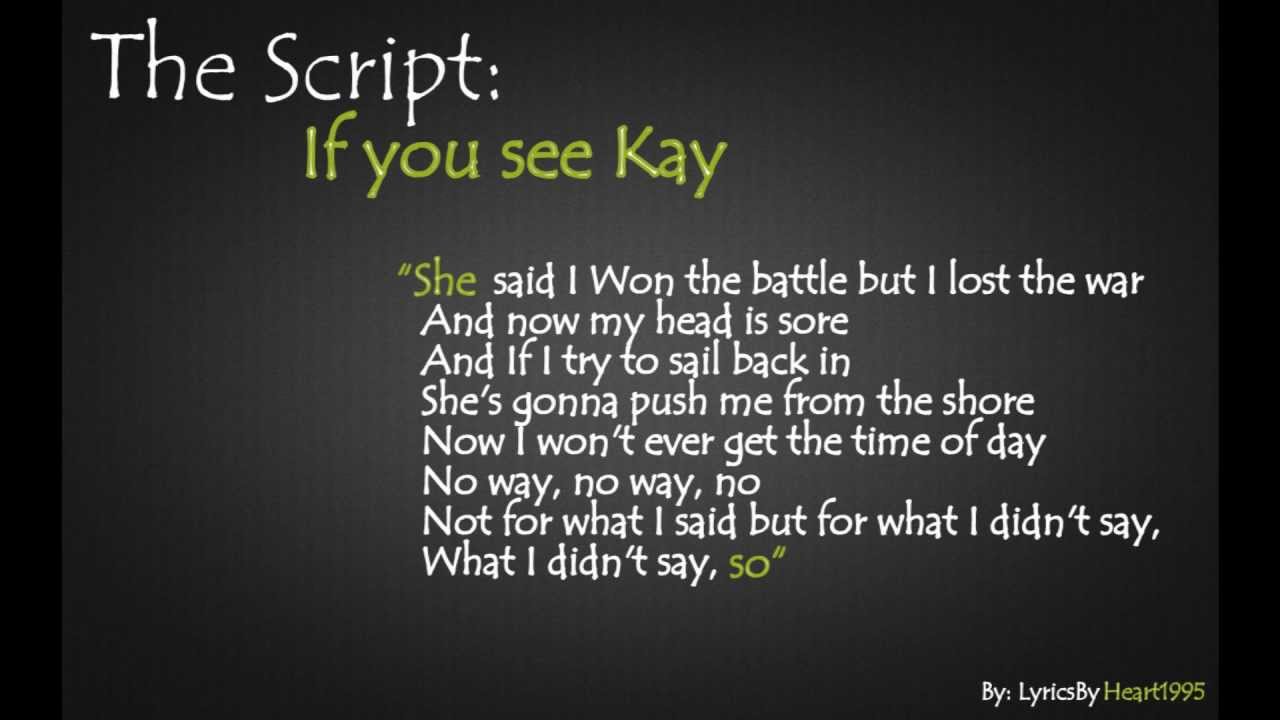 The Script- If you see Kay - YouTube