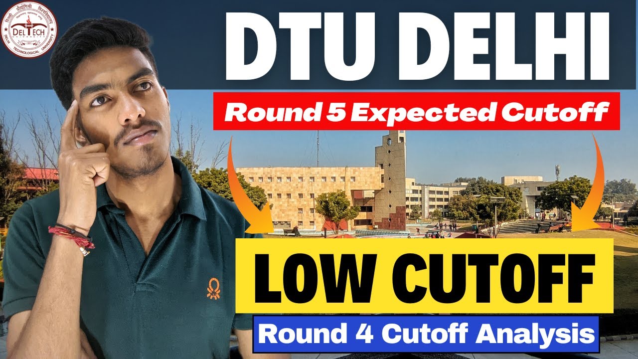 DTU Round 5 Expected Cutoff in JAC Delhi 2024 🤔 | DTU Round 4 Cutoff ...
