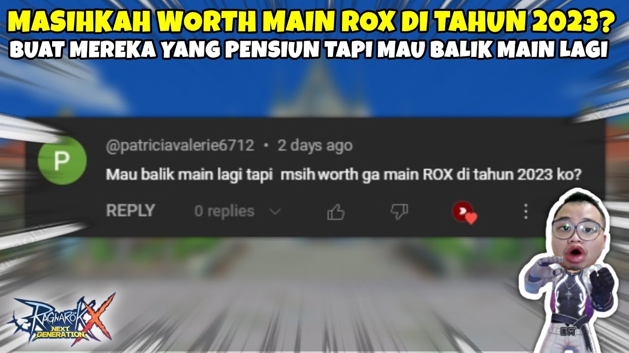 MASIHKAH WORTH MAIN ROX DI TAHUN 2023? | RAGNAROK X NEXT GENERATION ...