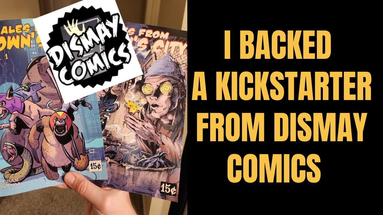 I Backed a Kickstarter from Dismay Comics - YouTube