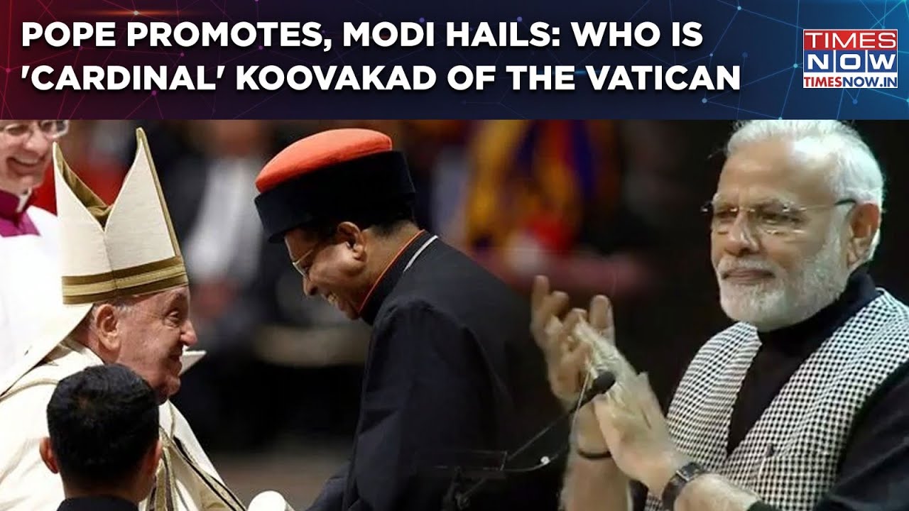 Pope Promotes, Modi Hails: Who Is George Koovakad, The 1st Indian ...