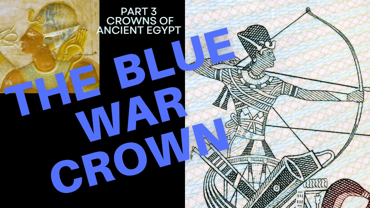 Pt 3 Khepresh - the stunning blue war crown of Ancient Egypt - YouTube