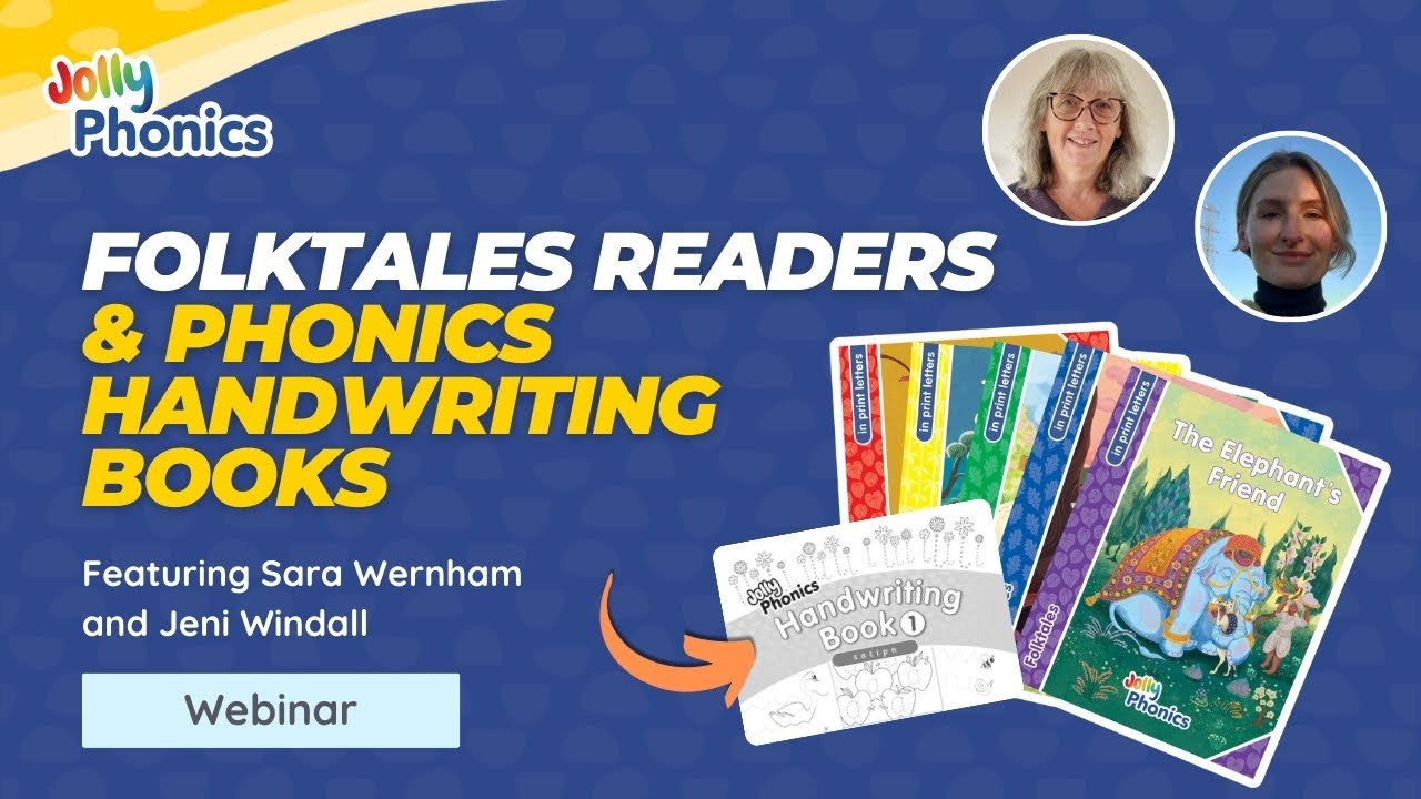 Jolly Phonics Webinar: New Folktales Readers and Phonics Handwriting ...