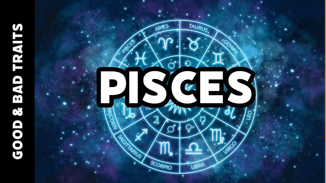 Pisces Zodiac Sign - Good And Bad Traits - YouTube