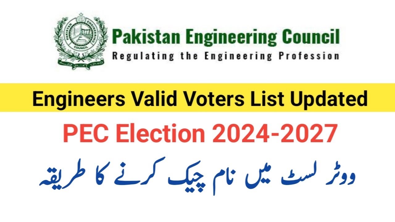 PEC Engineers Valid Voters List for PEC Election 2024-2027 | PEC ...