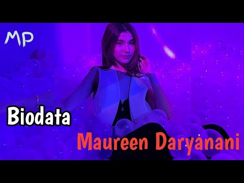 Biodata Maureen Daryanani