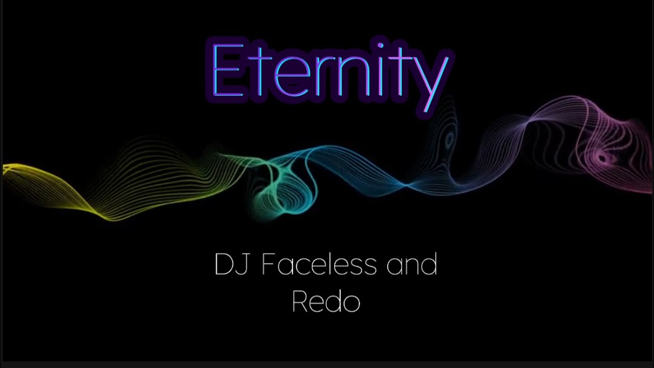 Eternity | DJ Faceless and Redo - YouTube