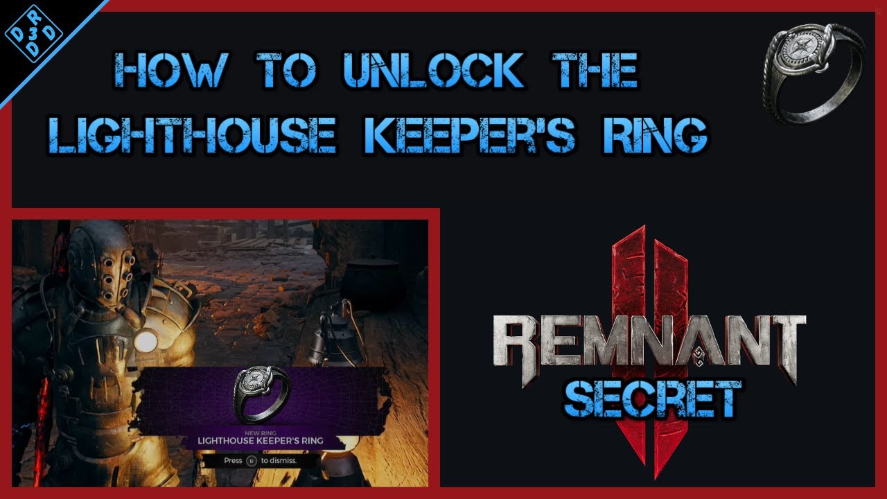 Remnant 2 How to get Lighthouse Keeper's Ring Easy Guide And Location ...