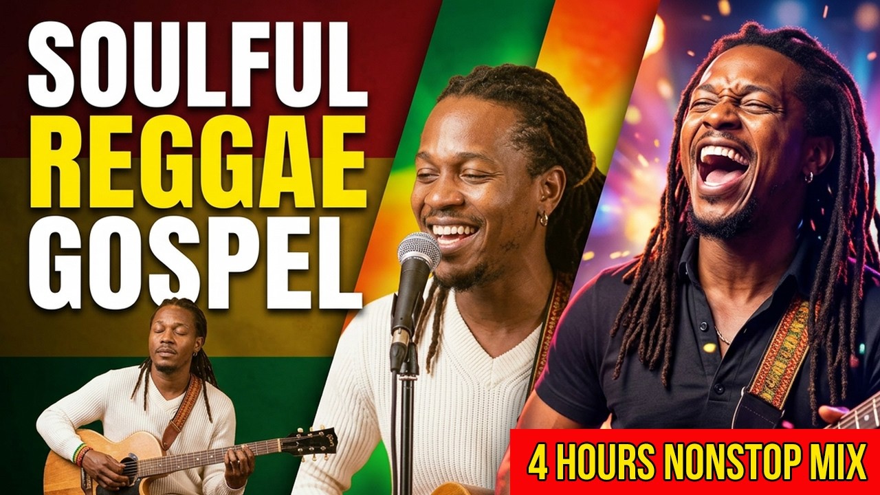 Reggae Gospel Worship | 4 Hours of Soulful Praise & Divine Connection ...