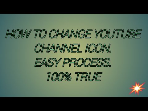 CHANGE YOUTUBE CHANNEL ICON 2020 | EASY PROCESS | YOUTUBE BANNER ...