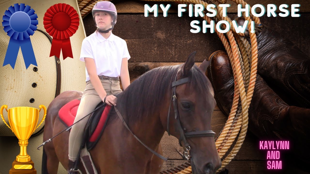MY FIRST HORSE SHOW! - YouTube