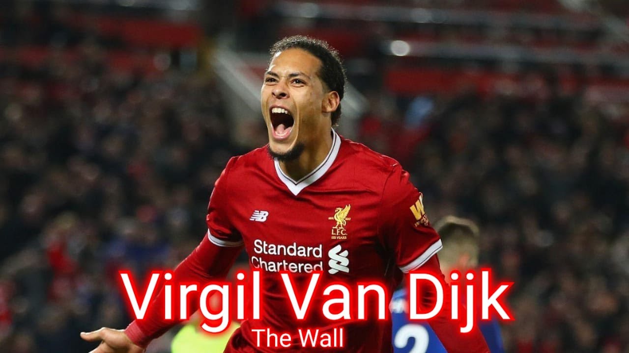 Virgil van Dijk-The WALL |Unofficial Trailer |Tribute |Deffensive ...