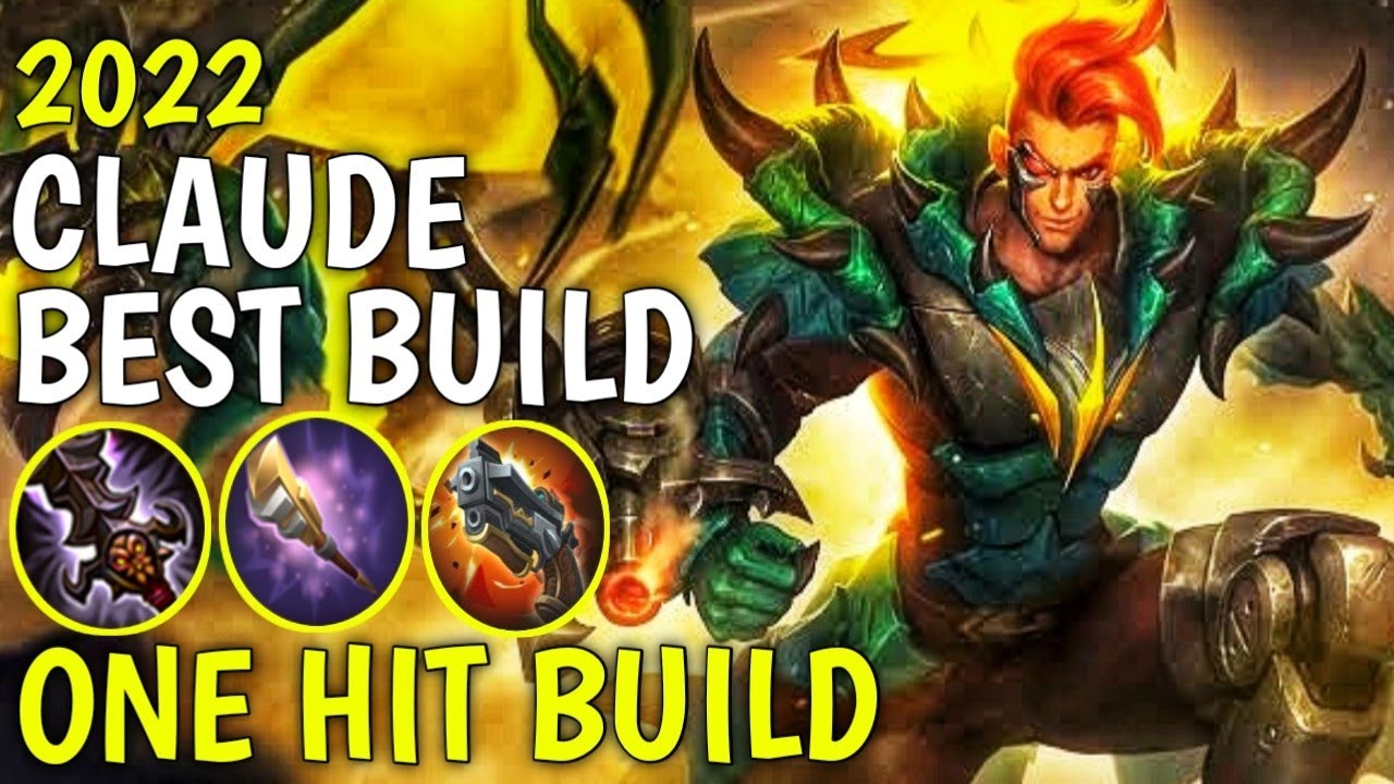 CLAUDE BEST BUILD 2022 | TOP 1 GLOBAL CLAUDE BUILD AND EMBLEM GUIDE ...