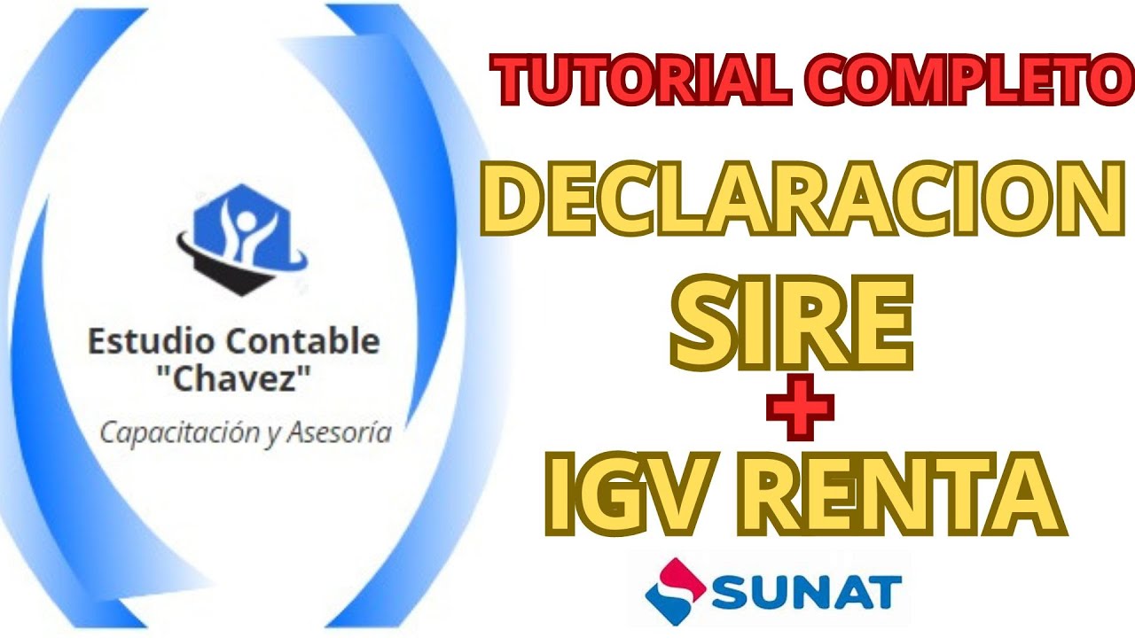 Declaracion del SIRE + IGV RENTA mensual COMPLETO 2023 Y 2024 - YouTube