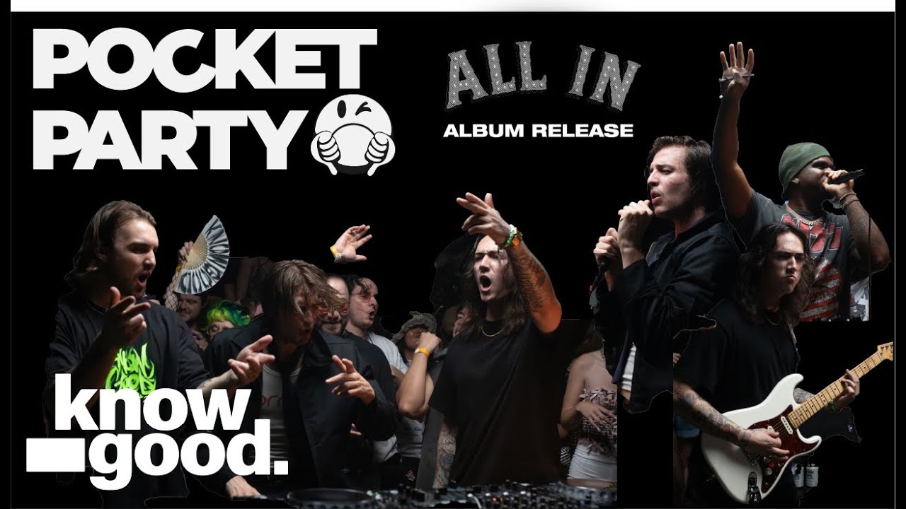 Know Good | Pocket Party | All In Album Release - YouTube