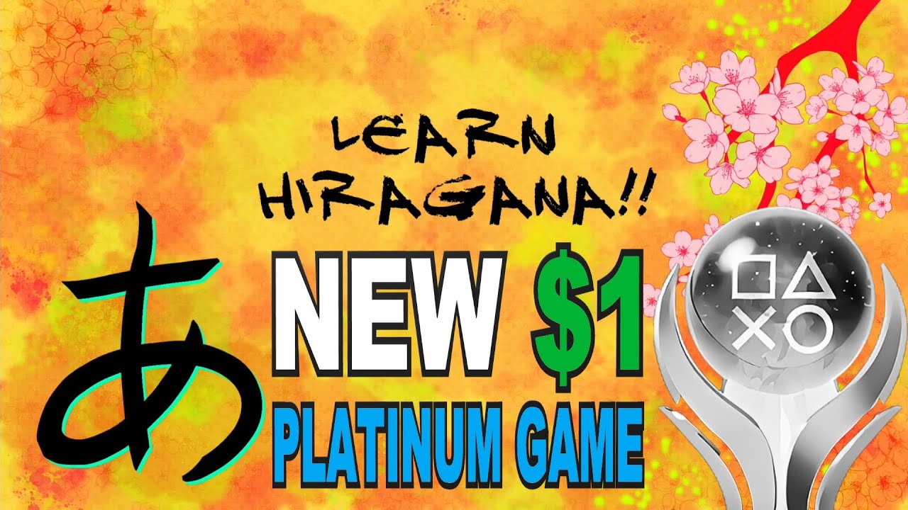 Learn Hiragana!! Platinum Walkthrough - Easy $1 Platinum Game - YouTube