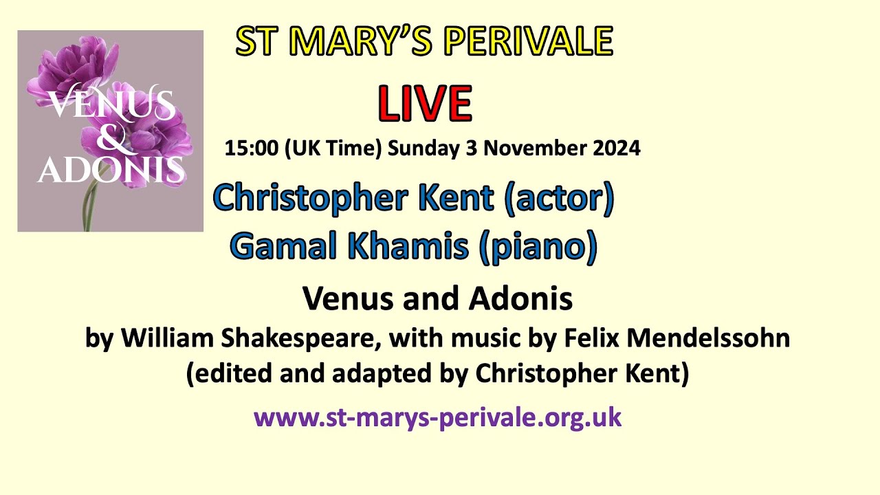 St Mary's Perivale LIVE : Christopher Kent (actor) Gamal Khamis (piano ...