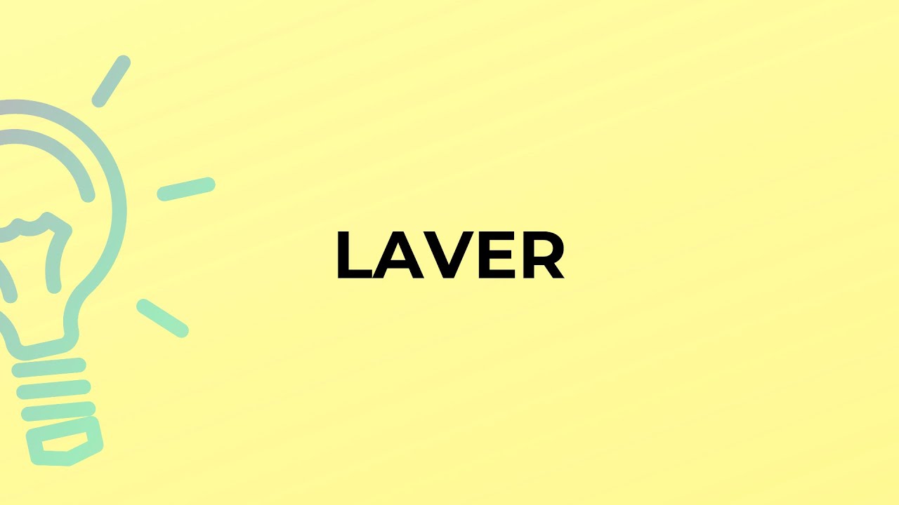 What is the meaning of the word LAVER? - YouTube