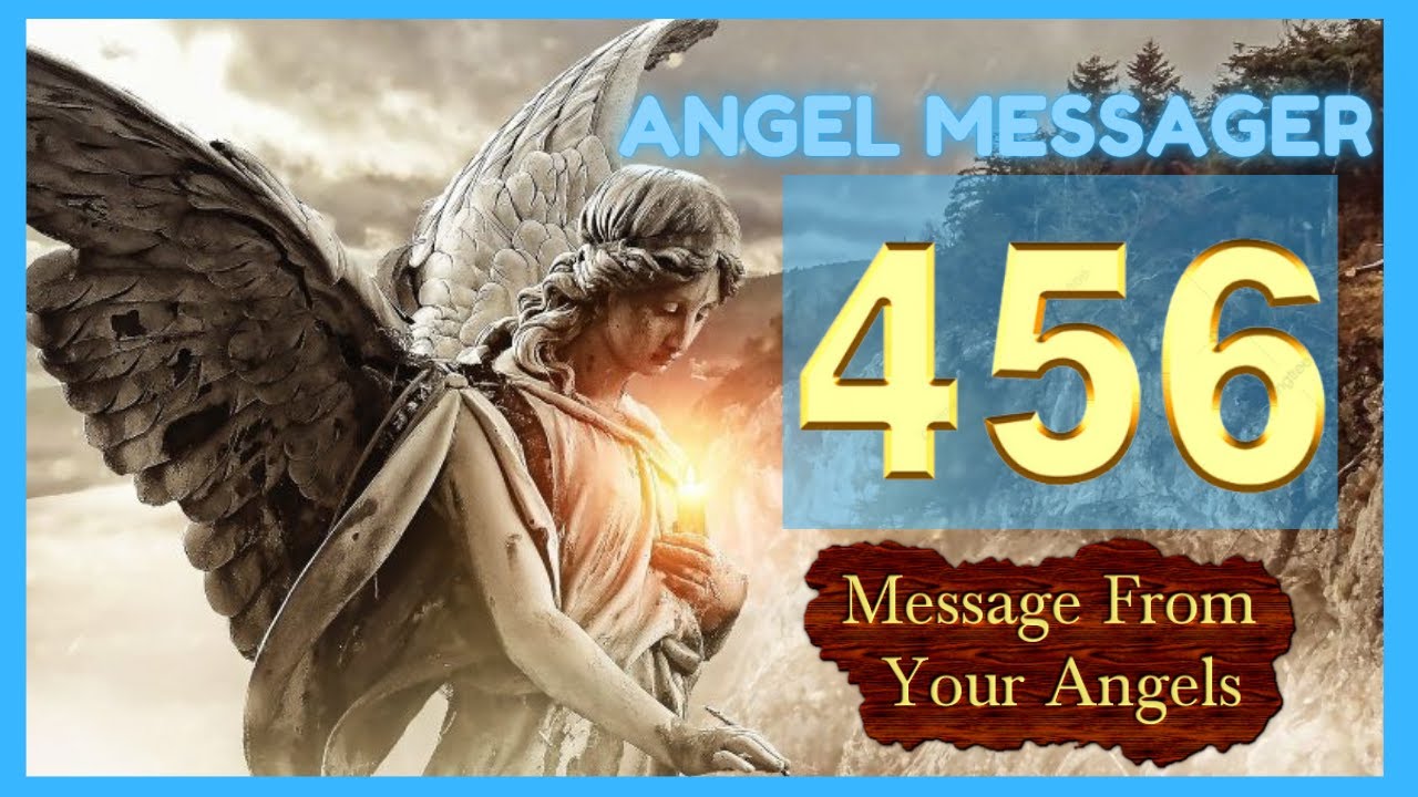 Angel Number 456 Meaning connect With Your Angels And Guides YouTube Angel Number 456 Meaning connect With Your Angels And Guides YouTube