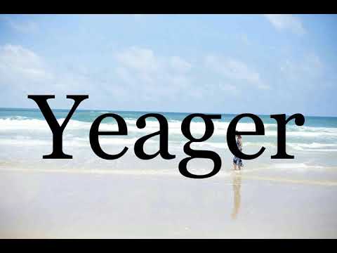 How To Pronounce Yeager🌈🌈🌈🌈🌈🌈Pronunciation Of Yeager - YouTube