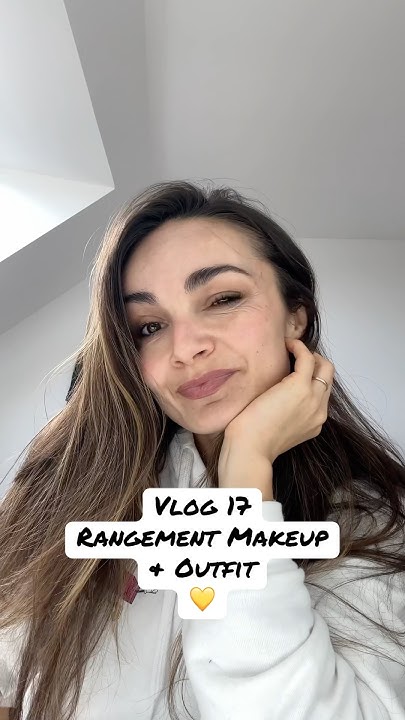 Vlog 17 Rangement Makeup & Outfit 💛 #Vlog#nessalyo #makeup #outfit #ootd #fashion #look - YouTube