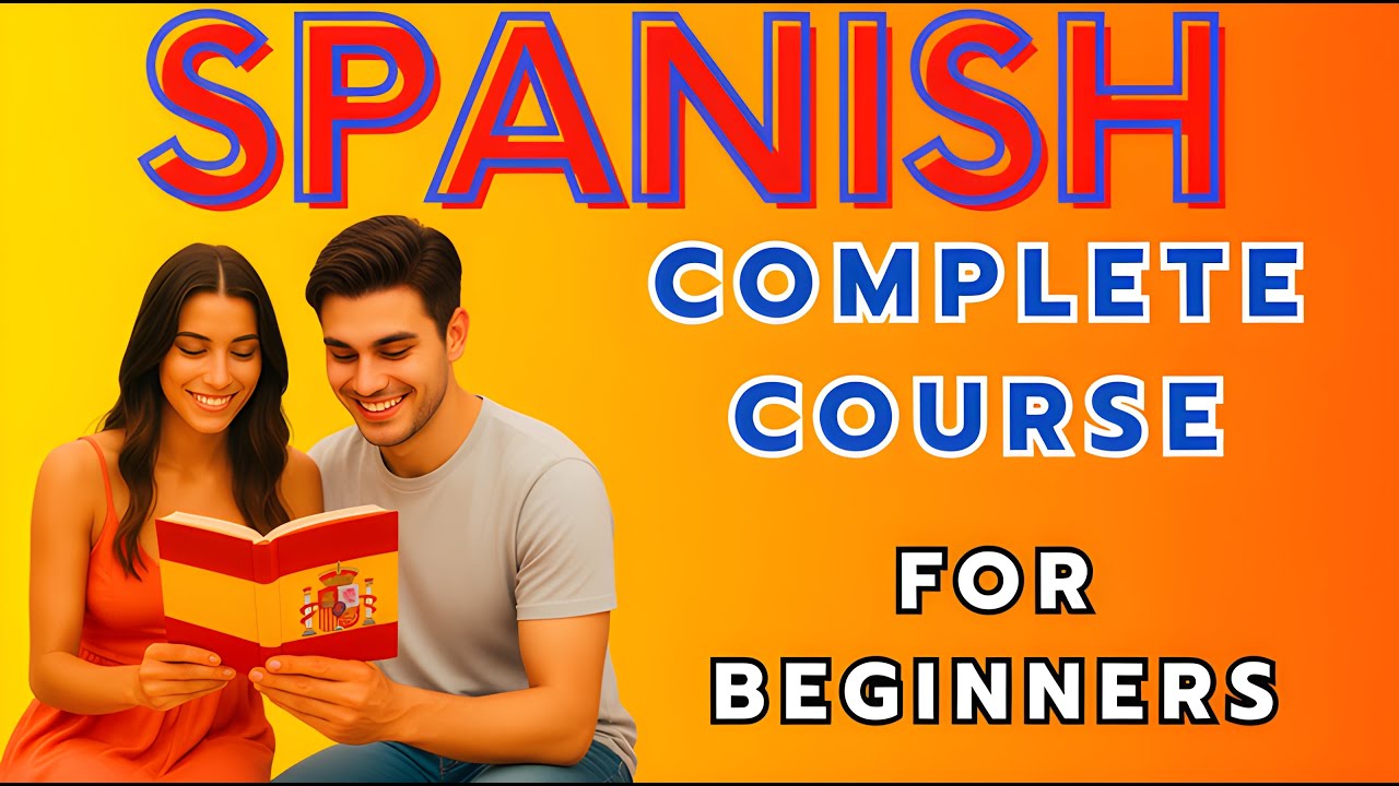Master Spanish Fast | Full Beginner Course from Zero - YouTube