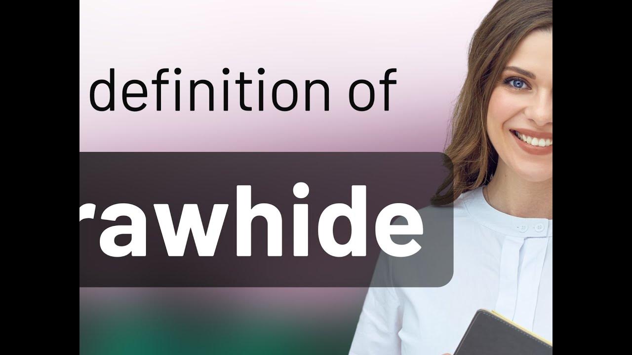 Rawhide RAWHIDE Meaning YouTube rawhide-rawhide-meaning-youtube