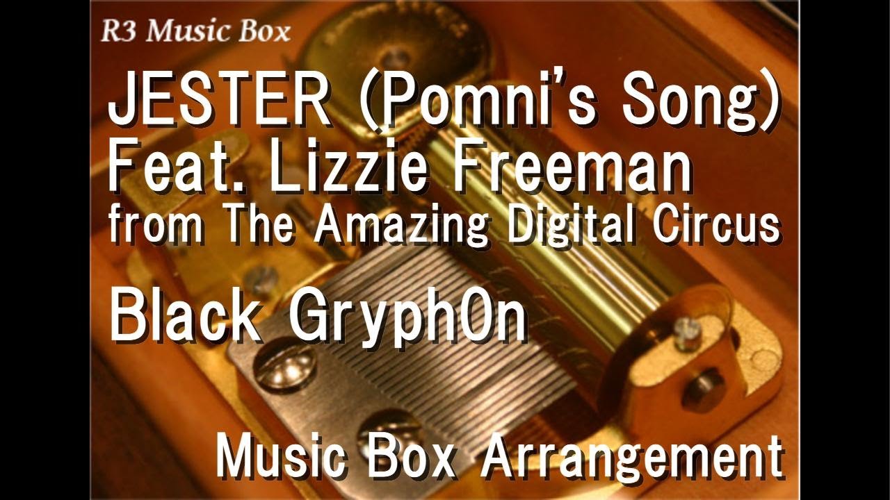 JESTER (Pomni's Song) Feat. Lizzie Freeman from The Amazing Digital ...