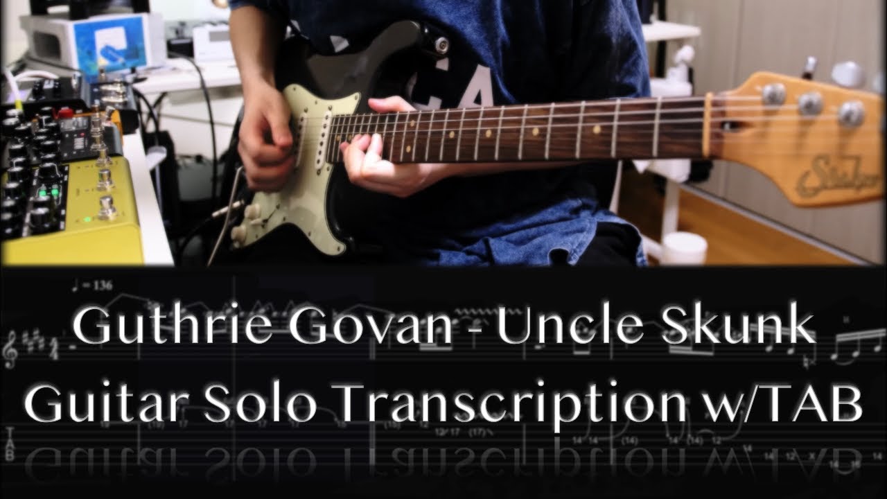 Guthrie Govan - Uncle Skunk Guitar Solo Transcription w/TAB - YouTube