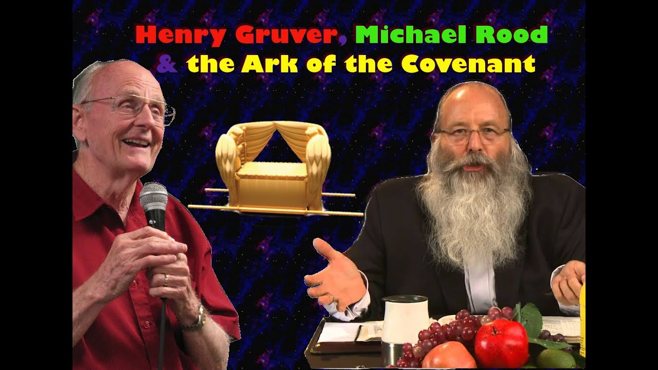 Henry Gruver, Ron Wyatt, Michael Rood, Ark of the Covenant - YouTube