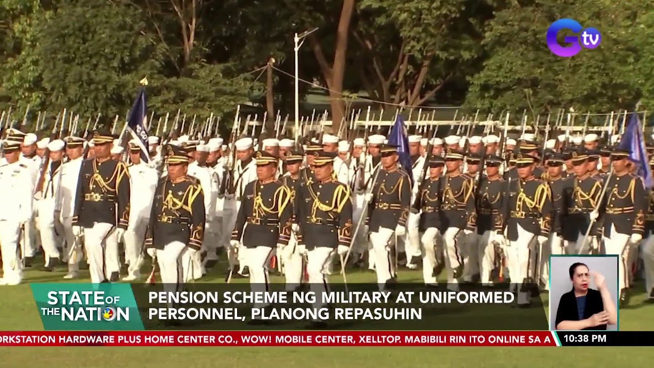 Pension scheme ng military at uniformed personnel, planong repasuhin ...