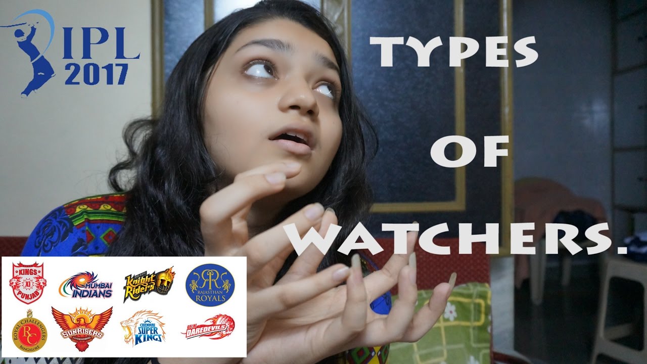 TYPES OF IPL WATCHERS - YouTube