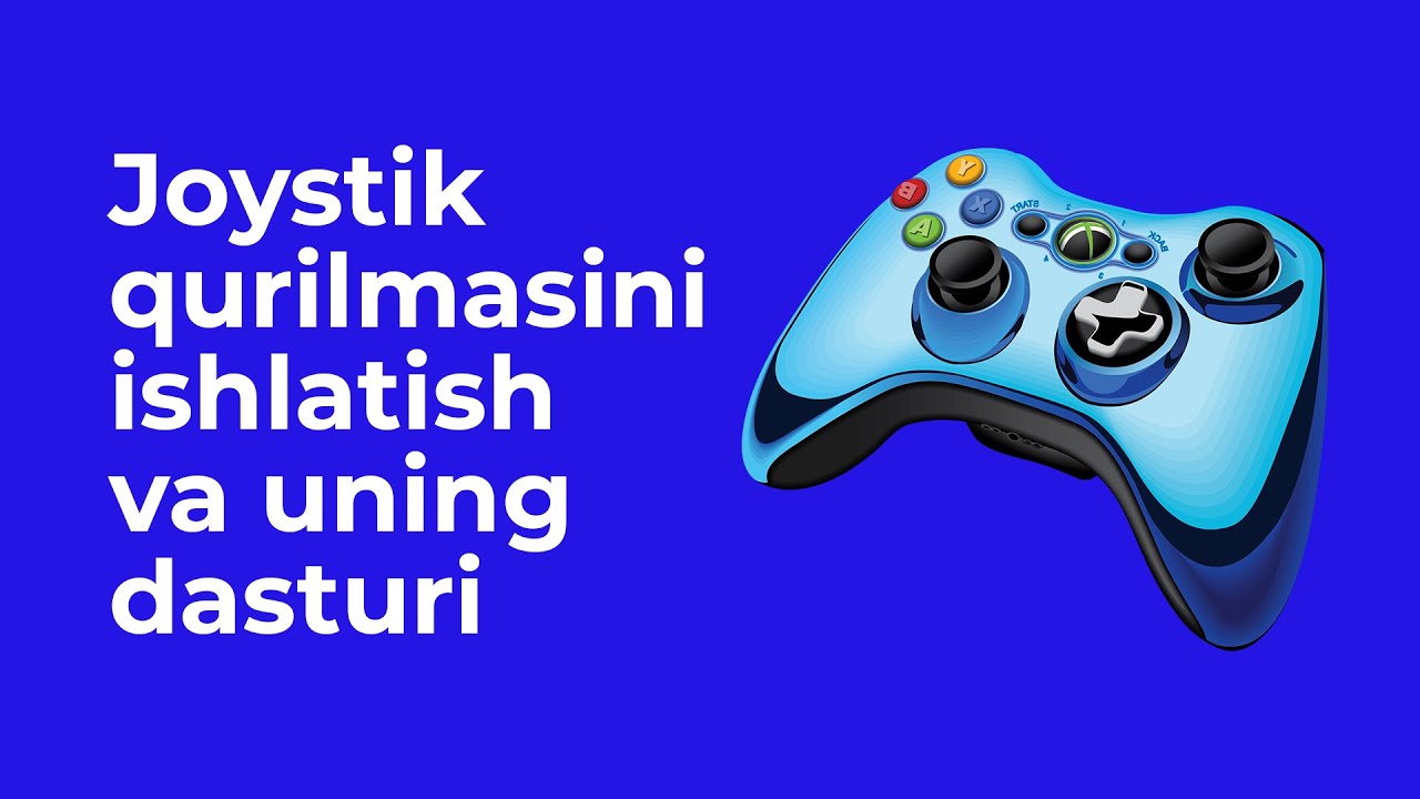 Joystik qurilmasini ishlatish va uning dasturi - YouTube