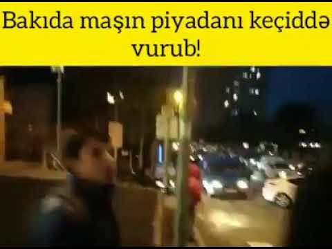 Piyada vurulub..həkimlər kömək etmir...