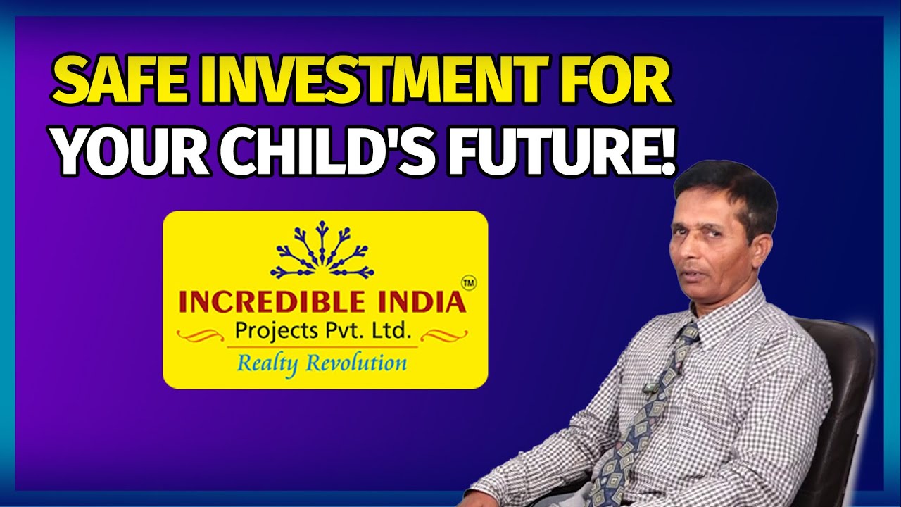 "Safe, Secure And Promising" Plot Investment with Incredible India ...