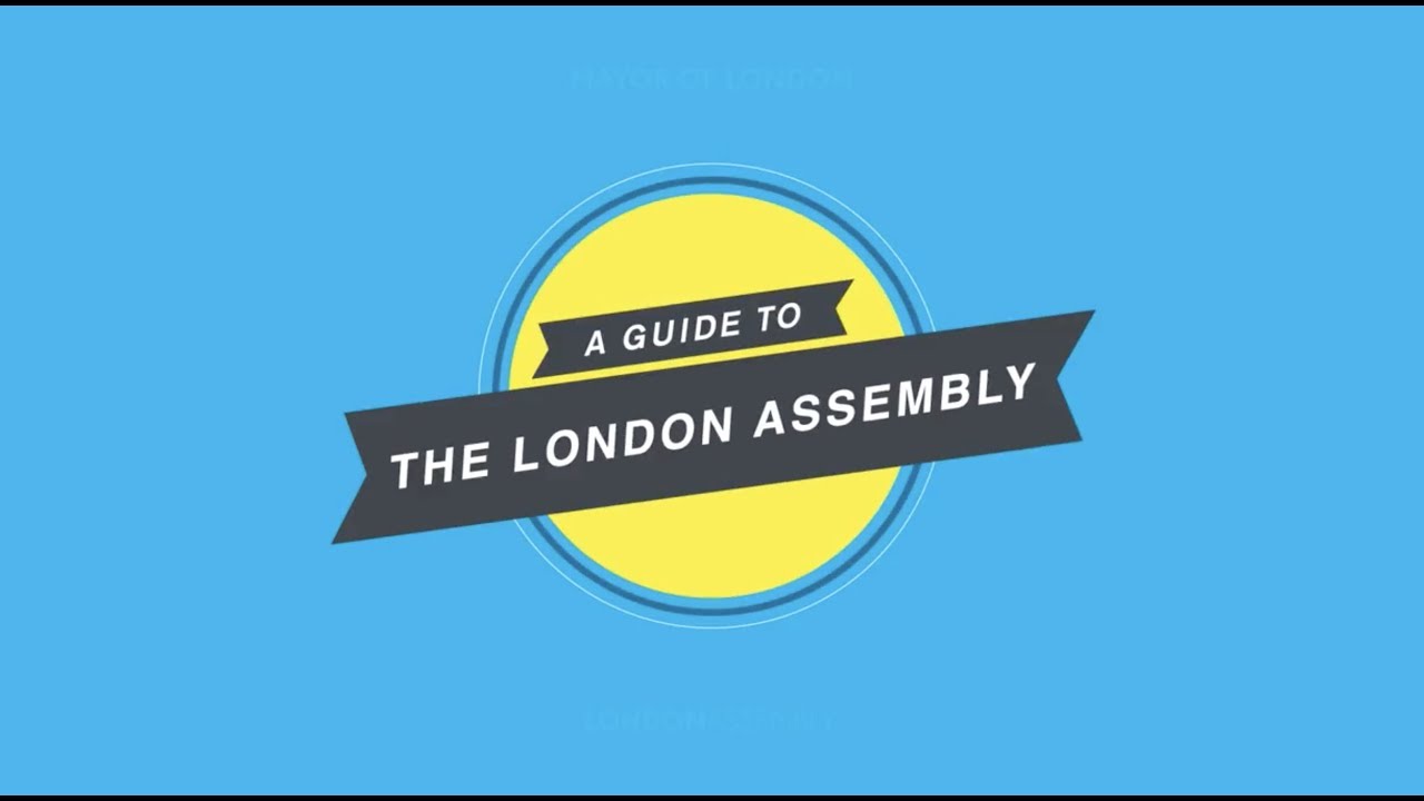 This is a guide to how the London Assembly works for you - YouTube
